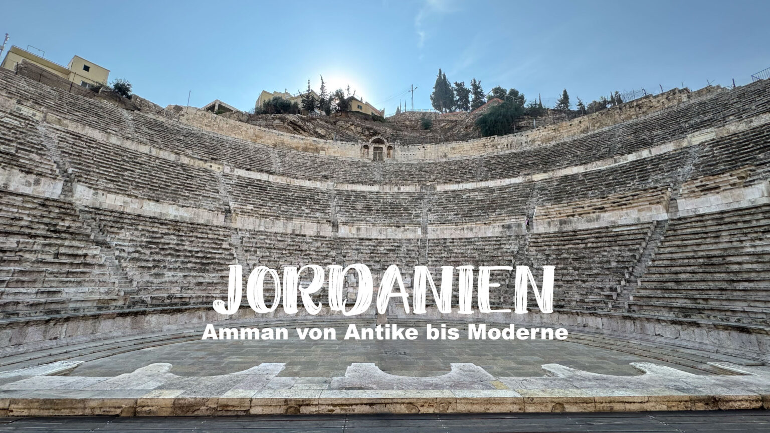 Jordanien – Römisches Theater von Amman, Zitadelle, Mecca Mall, City ...